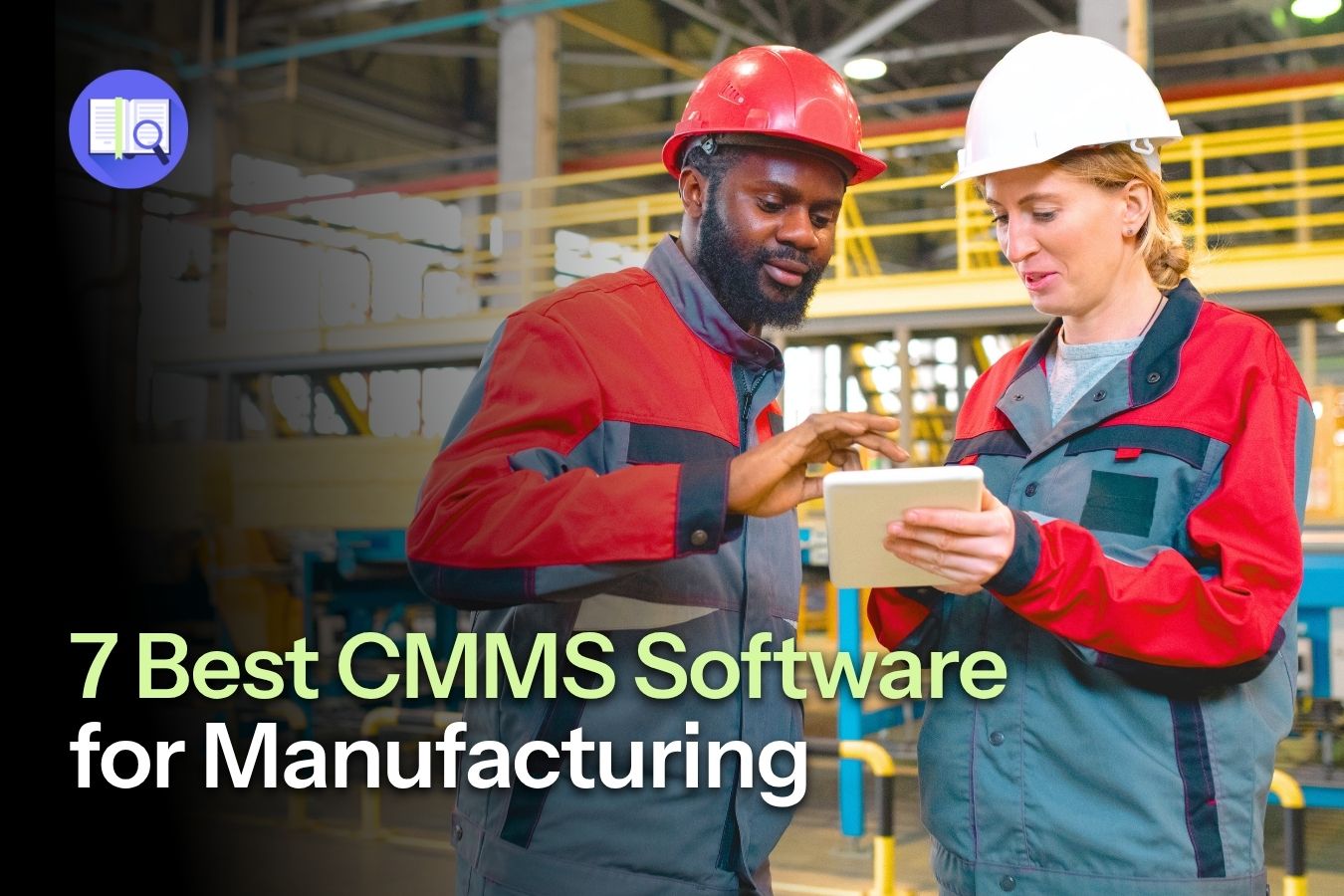7 Best CMMS Software for Manufacturing in 2025 - FieldEx